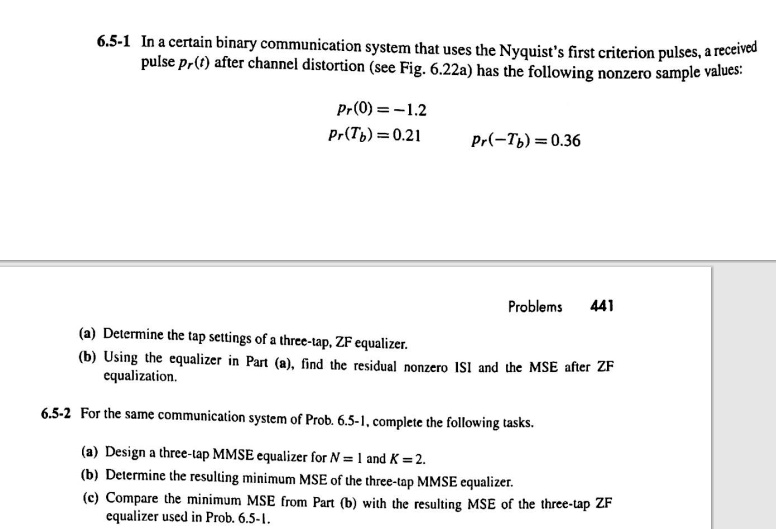 65 1 certain binary communication system that uses the nyquist first criterion pulses received ...