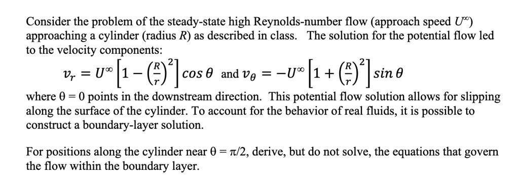 SOLVED: Consider the problem of the steady-state high Reynolds-number flow (approach speed U ...
