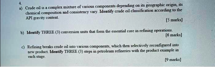 SOLVED: a. Crude oil is a complex mixture of various components ...