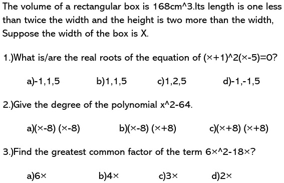 SOLVED: The volume of a rectangular box is 168 cm^3. Its length is one ...