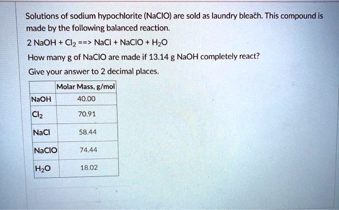 solutions of sodium hypochlorite nacio are sold as laundry bleach this ...