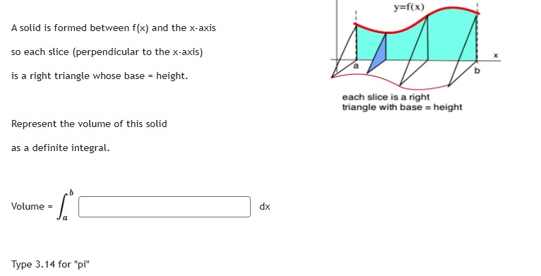 SOLVED: J=f(x) A solid is formed between f(x) and the X-axis so each ...