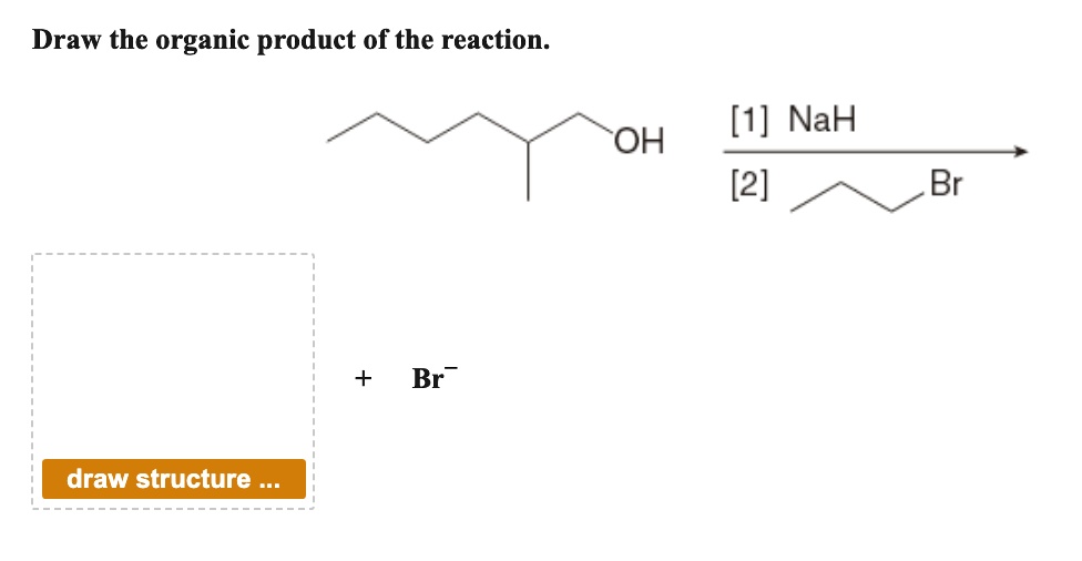Draw the organic product of the reaction. draw structure + Br^-OH[1 ...