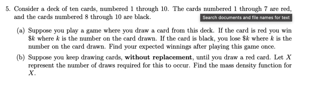 SOLVED: Consider a deck of ten cards, numbered through 10- The cards ...