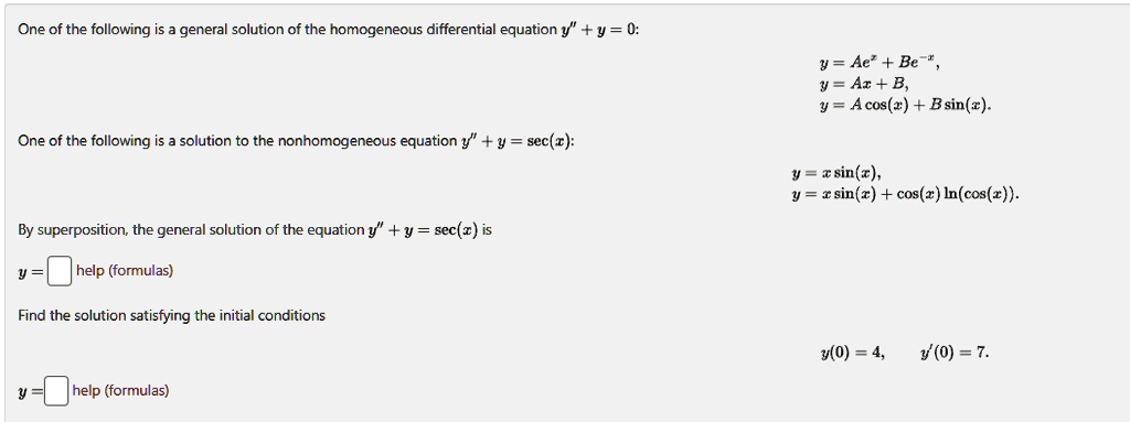 One of the following is a general solution of the homogeneous ...
