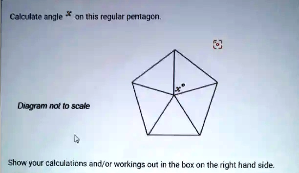 SOLVED: Calculate angle * on this regular pentagon: Diagram not to ...