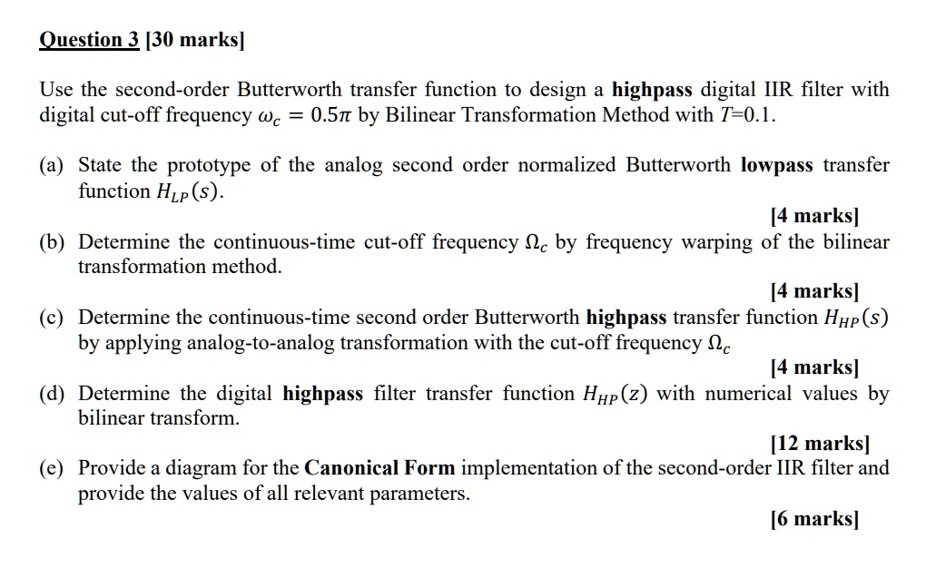 Solved Question 3 30 Marks Use The Second Order Butterworth Transfer Function To Design A 5788
