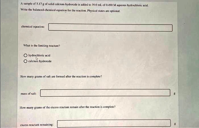 SOLVED: A Sample of 5.17 g of solid calcium hydroxide is added to 39.0 ...