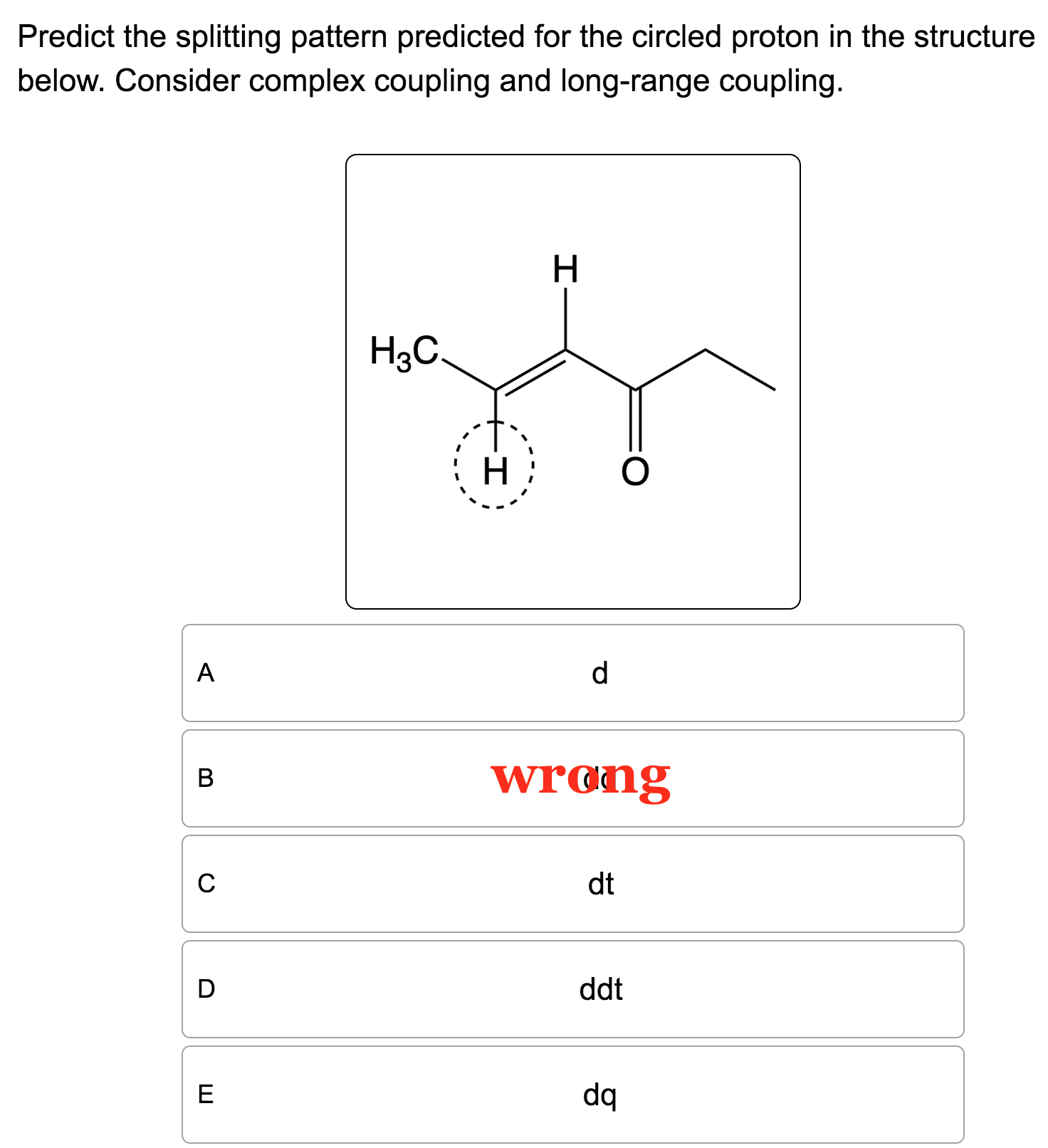 predict the splitting pattern predicted for the circled proton in the ...