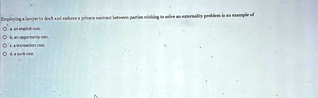 SOLVED: Employing a lawyer to draft and enforce a private contract ...