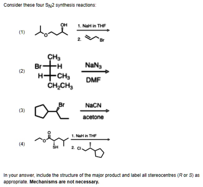SOLVED:Consider these four SN2 synthesis reactions: OH Nah in THF CH3 ...