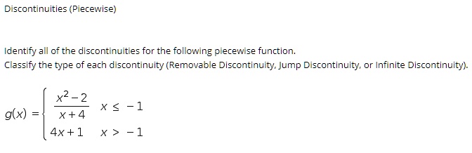 Solved Discontinuities Piecewise Identify All Of The Discontinuities