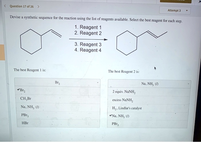 Question 17 of 26 Attempt 3 Devise a synthetic sequence for the ... Question 17 of 26 Attempt 3 Devise a synthetic sequence for the ...