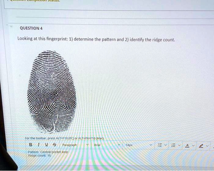 SOLVED: QUESTION Looking at this fingerprint: 1) determine the pattern ...