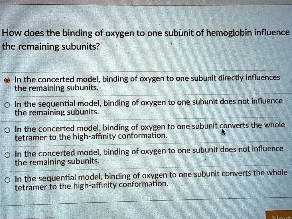 SOLVED: How does the binding of oxygen to one subunit of hemoglobin ...