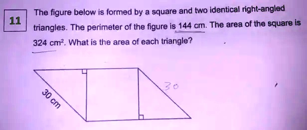 SOLVED: The figure below is formed by a square and two identical right-angled 11 triangles: The ...