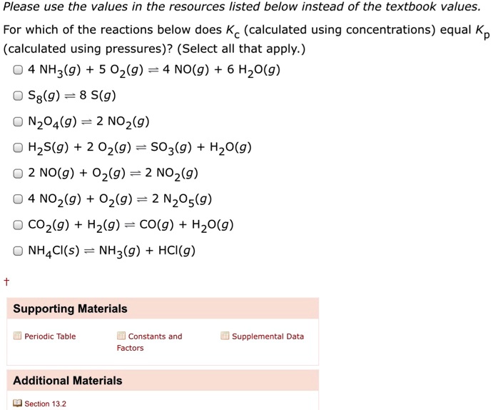 please use the values in the resources listed below instead of the textbook values for which of ...