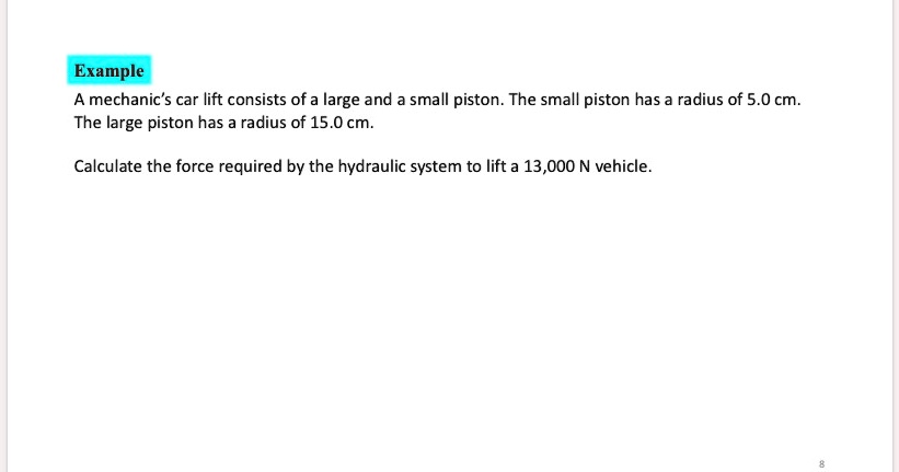 example a mechanic car lift consists of large and small piston the ...