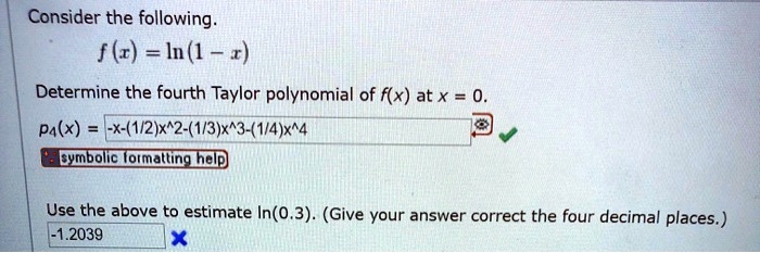 SOLVED: Consider the following f(x) = ln(1-x). Determine the fourth ...