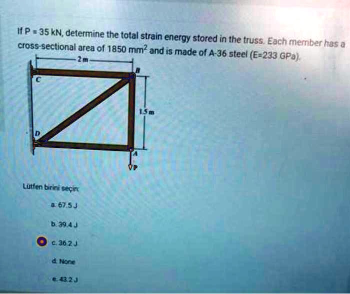 SOLVED: If P = 35 kN, determine the total strain energy stored in the ...