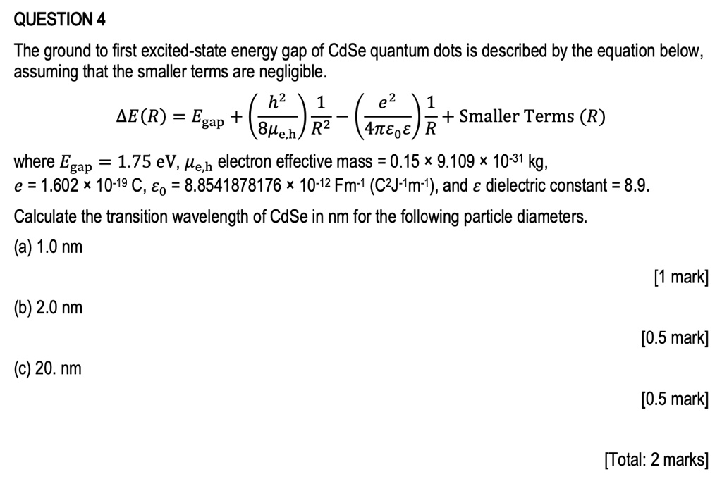 question 4 the ground to first excited state energy gap of cdse quantum ...