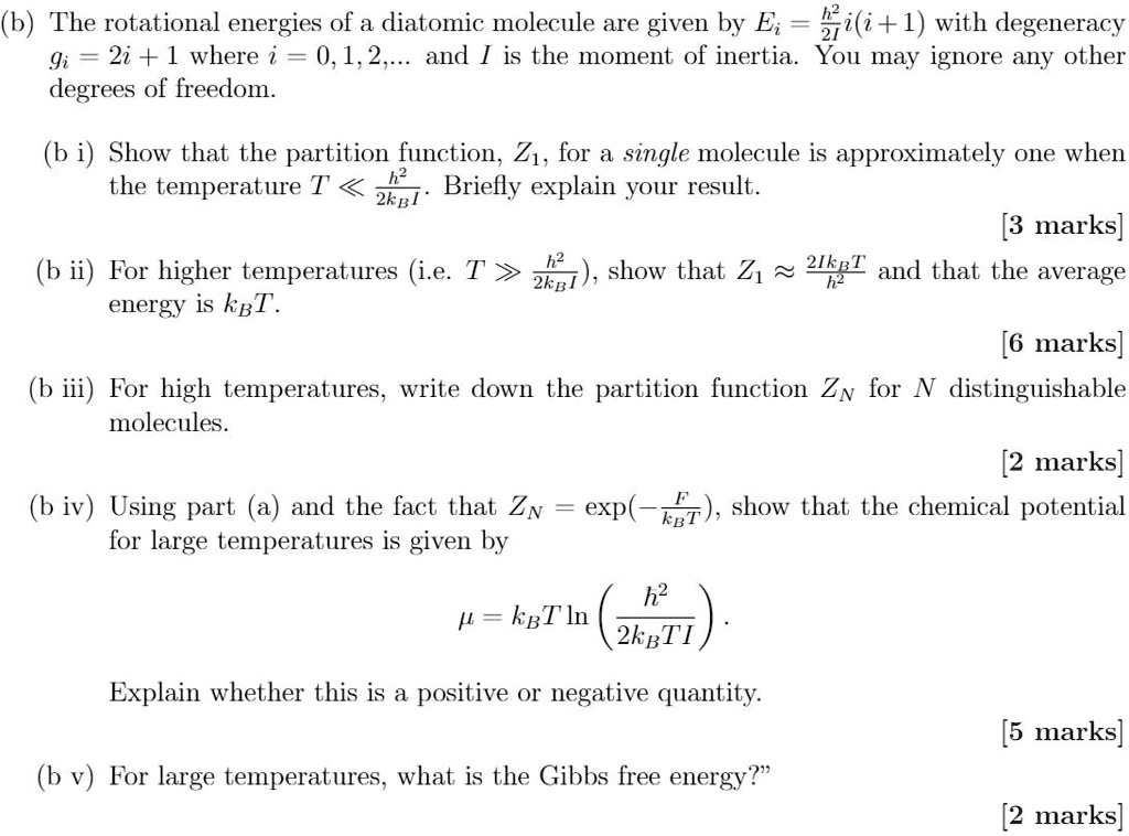 SOLVED: The rotational energies of a diatomic molecule are given by Ei = i(i+1) with degeneracy ...