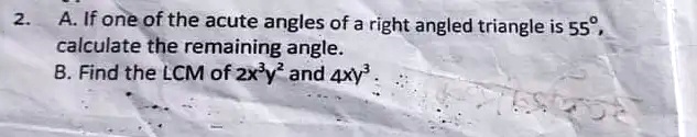 SOLVED: A. If one of the acute angles of a right-angled triangle is 55Â ...