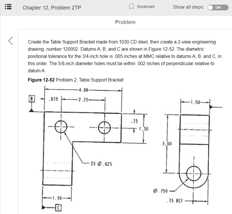 Chapter 12, Problem 2TP Problem Create the Table Support Bracket made ...
