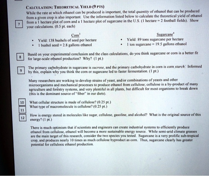 SOLVED: CALCULATION: THEORETICAL YIELD (9 PTS) While the rate at which ethanol can be produced ...
