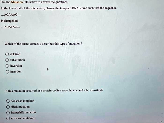 SOLVED: Use thc Mutation interactive to answer the questions In the ...