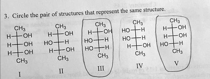 SOLVED: 3. Circle the pair of structures that represent the same structure CH3 CH3 CH3 CH3 CH3 ...