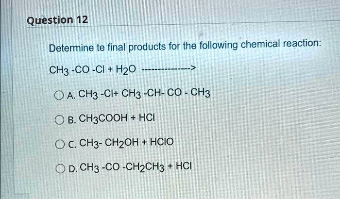 SOLVED: Question 12 Determine te final products for the following ...