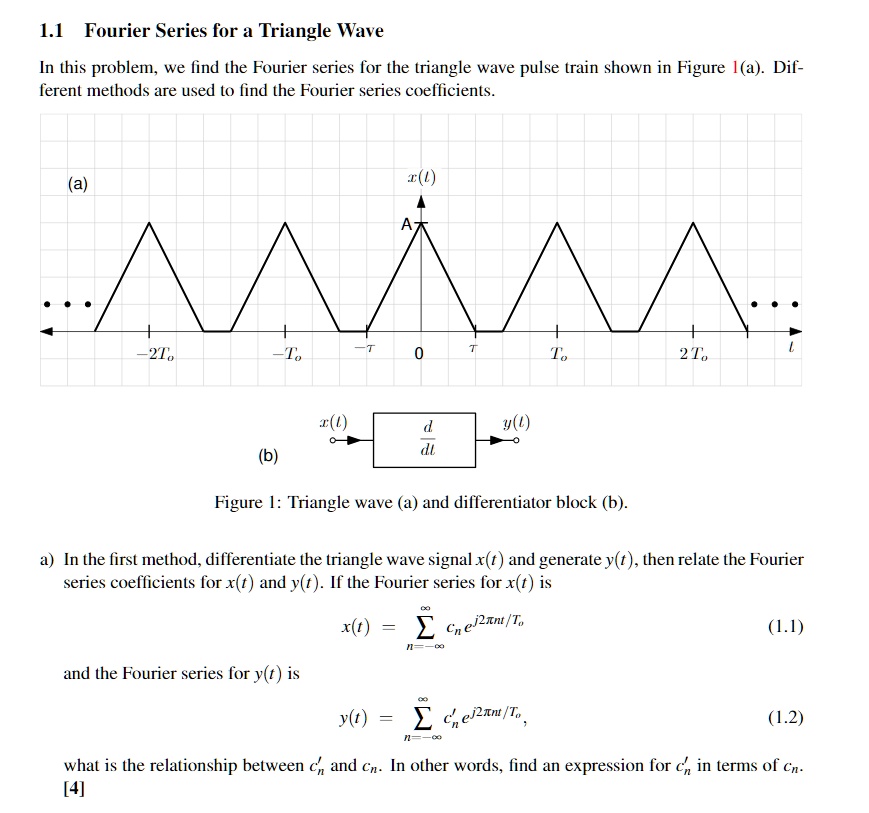 SOLVED: 1.1 Fourier Series for a Triangle Wave: In this problem, we ...