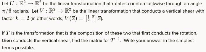 Let u r 5 r2 be the linear transformation that rotates...