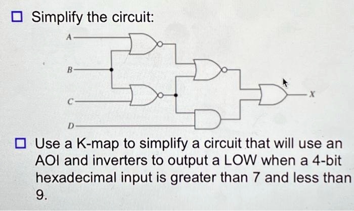 SOLVED: Text: Simplify the circuit Use a K-map to simplify a circuit ...