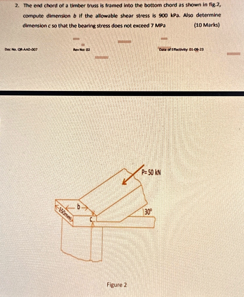 2. The end chord of a timber truss is framed into the bottom chord as ...