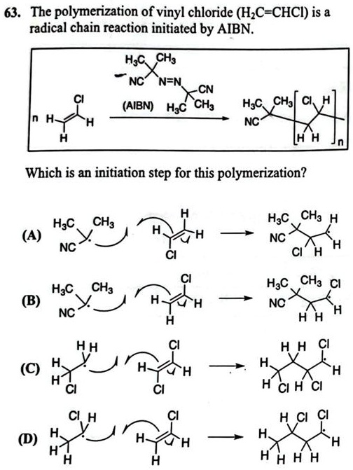 63 the polymerization of vinyl chloride hcchcl is a radical chain ...