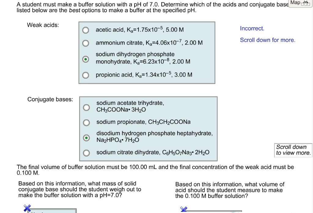 SOLVED: A student must make a buffer solution with a pH of 7.0. Determine which of the acids and ...