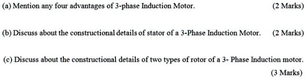 SOLVED: a. Mention any four advantages of 3-phase Induction Motor (2 ...