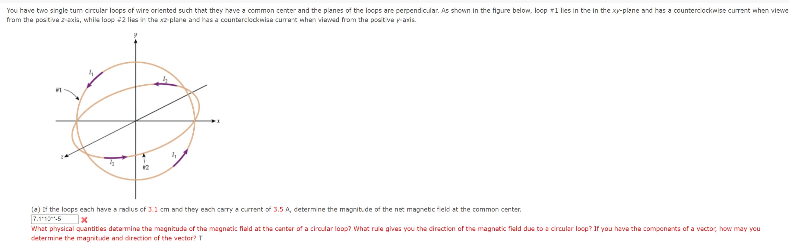 from the positive z-axis, while loop # 2 lies in the x z-plane and has ...