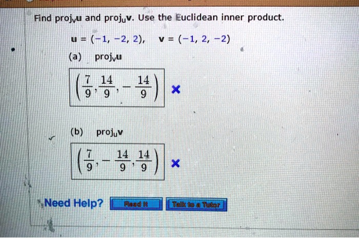 SOLVED: Find projvu and projuv - Use the Euclidean inner product: (-1 ...