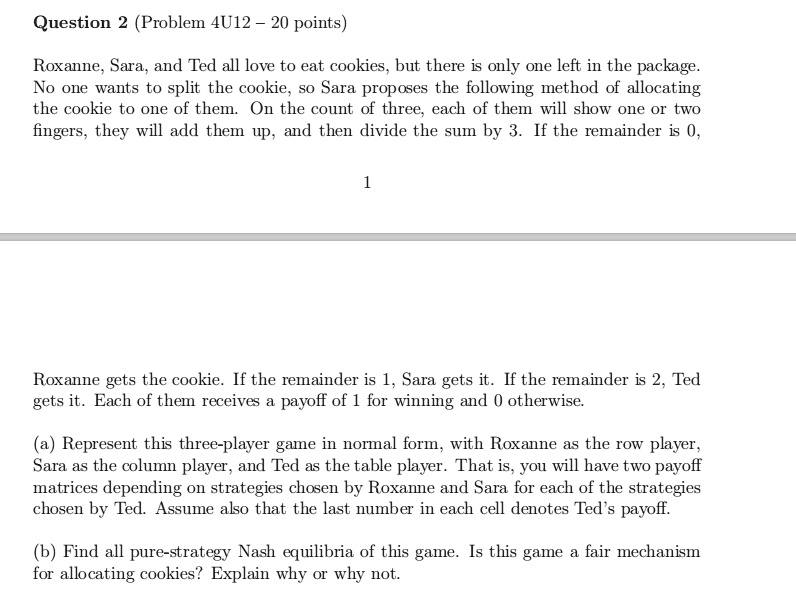 SOLVED: Question 2 (Problem 4U12 - 20 points) Roxanne, Sara, and Ted ... SOLVED: Question 2 (Problem 4U12 - 20 points) Roxanne, Sara, and Ted ...