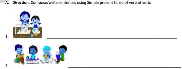 Direction: Compose/write sentences using the simple present tense of a ...