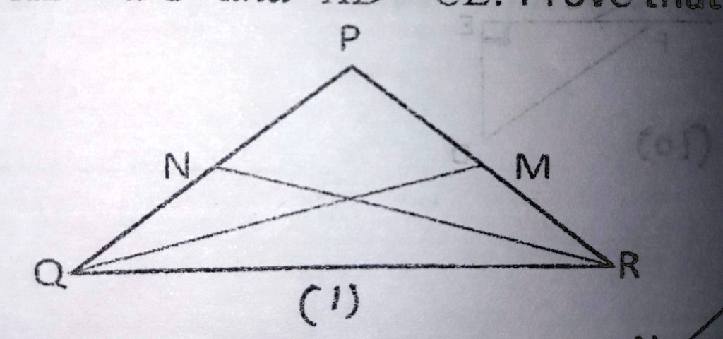 In the figure, PQ is equal to PR. QM and RN are respectively the bisectors of angle Q and R ...