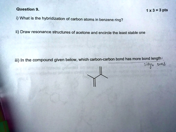 SOLVED: Question 9 1x3 = 3 pts i) What is the hybridization of carbon ...