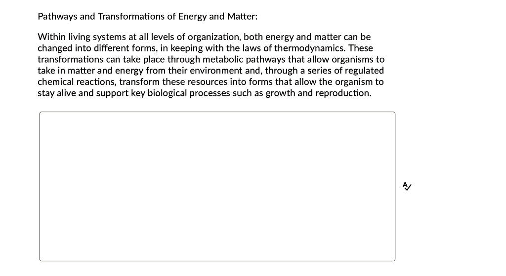 SOLVED: Pathways and Transformations of Energy and Matter: Within ...