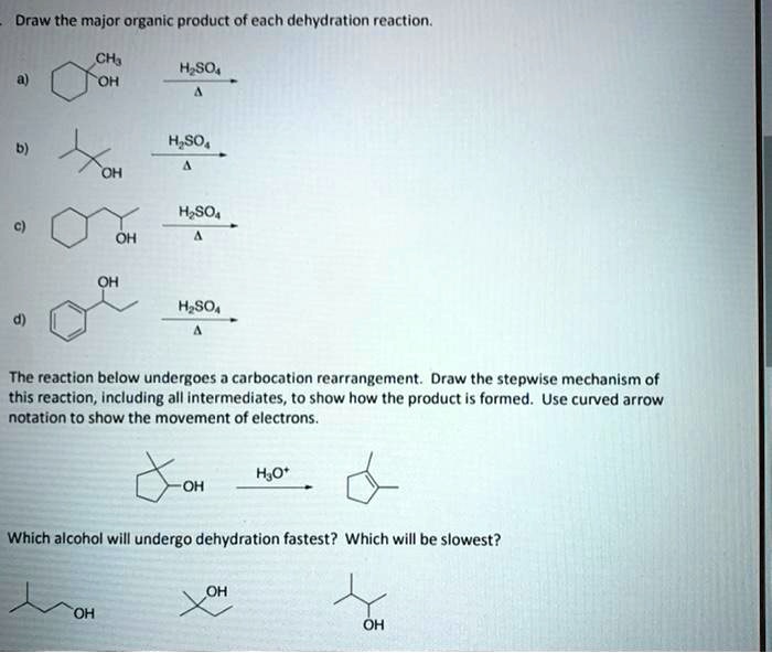 - Draw the major organic product of each dehydration reaction. CH3 ...