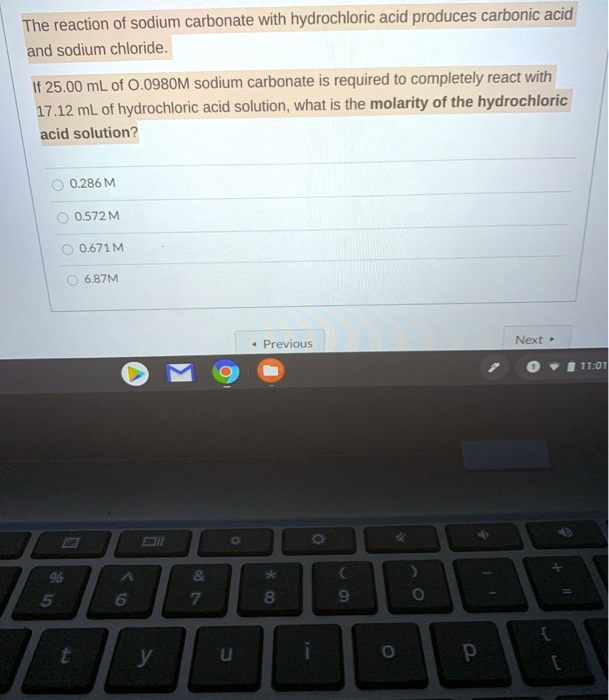 SOLVED: The reaction of sodium carbonate with hydrochloric acid produces carbonic acid and ...