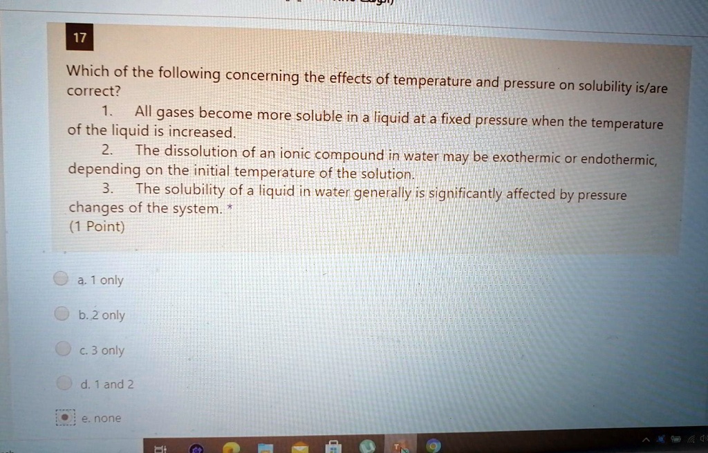 SOLVED: Which of the following concerning the effects of temperature ...