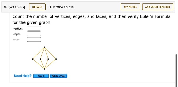 Solved Details Aufexc4 5 3 018 My Notes Ask Your Teacher Count The Number Of Vertices Edges